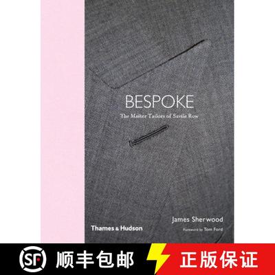 Bespoke: The Master Tailors of Savile Row (Reduced format) [9780500292617]
