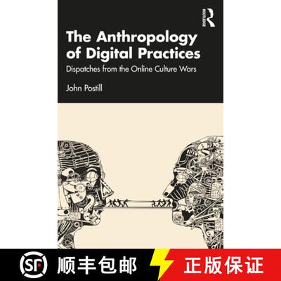 【3-4周达】The Anthropology of Digital Practices: Dispatches from the Online Culture Wars [9781032370828]