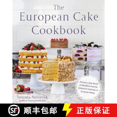 【3-4周达】The European Cake Cookbook: Discover a New World of Decadence from the Celebrated Traditio... [9781624145261]