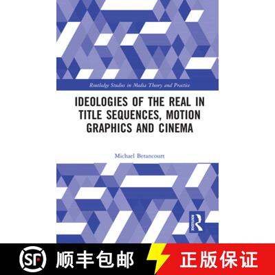 【3-4周达】精装 Ideologies of the Real in Title Sequences, Motion Graphics and Cinema [9780367199197]