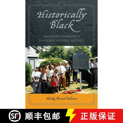 【3-4周达】Historically Black – Imagining Community in a Black Historic District [9780814763483]