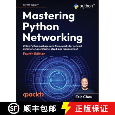 预订 Mastering Python Networking: Utilize Python packages and frameworks for network automation, moni... [9781803234618]