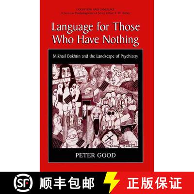 【3-4周达】Language for Those Who Have Nothing: Mikhail Bakhtin and the Landscape of Psychiatry (Soft... [9781475774450]