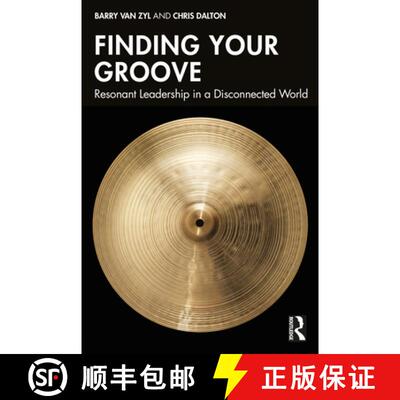 【3-4周达】Finding Your Groove: Resonant Leadership in a Disconnected World [9781032744094]