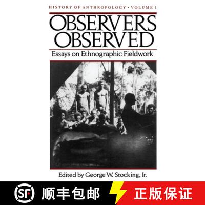 【3-4周达】Observers Observed, 1: Essays on Ethnographic Fieldwork [9780299094546]