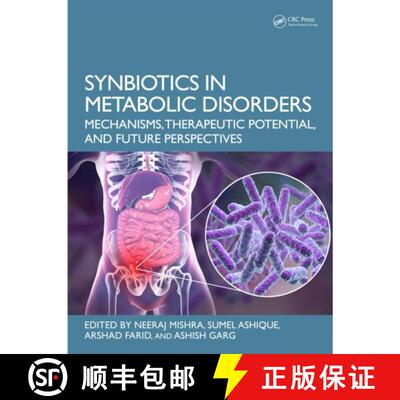 【3-4周达】精装 Synbiotics in Metabolic Disorders: Mechanisms, Therapeutic Potential, and Future Pers... [9781032702414]