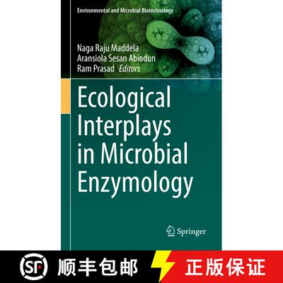 【3-4周达】Ecological Interplays in Microbial Enzymology [9789811901546]