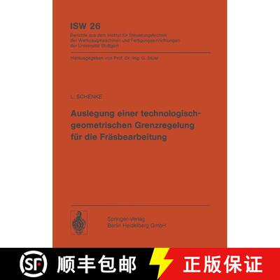 【3-4周达】Auslegung Einer Technologisch-Geometrischen Grenzregelung Fa1/4r Die Frasbearbeitung [9783540092223]