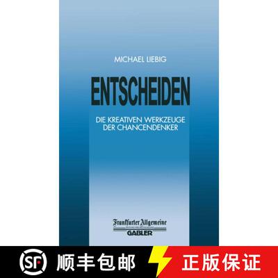 【3-4周达】Entscheiden : Die Kreativen Werkzeuge der Chancendenker (Softcover reprint of the original... [9783322899897]
