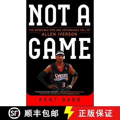 【3-4周达】Not a Game: The Incredible Rise and Unthinkable Fall of Allen Iverson [9781476778976]