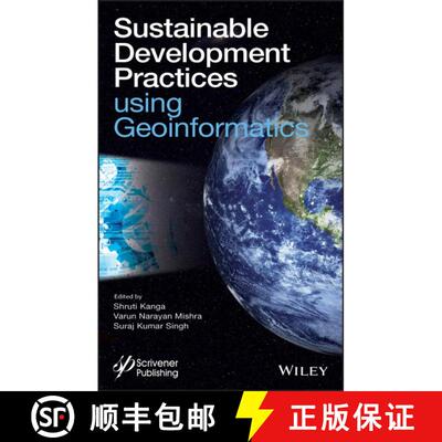 【3-4周达】精装 Sustainable Development Practices Using Geoinformatics [Wiley土木工程] [9781119687115]