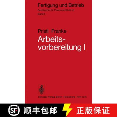 【3-4周达】Arbeitsvorbereitung I : Betriebswirtschaftliche Vorüberlegungen, werkstoff- und fertigung... [9783540066118]