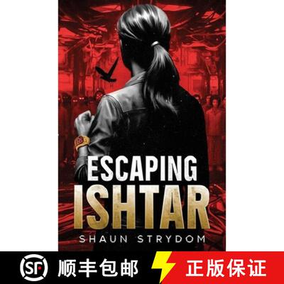 【3-4周达】Escaping Ishtar: a dystopian rebellion mystery [9781049204628]