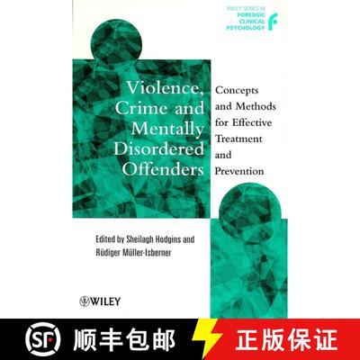 【3-4周达】Violence, Crime & Mentally Disordered Offenders - Concepts & Methods For Effective Treatme... [9780471977278]