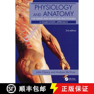 【3-4周达】Physiology and Anatomy for Nurses and Healthcare Practitioners: A Homeostatic Approach, Th... [9780340967591]