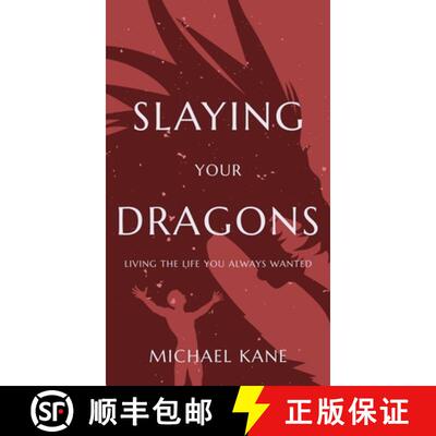 【3-4周达】Slaying Your Dragons: Living the Life You Always Wanted [9798985097030]