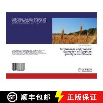 预订 Performance and Farmers' Evaluation of Sorghum genotypes in Ethiopia [9783330073807]
