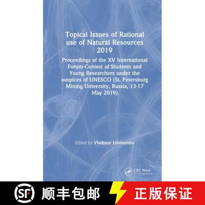 【3-4周达】Topical Issues of Rational use of Natural Resources 2019: Proceedings of the XV Internatio... [9780367857134]