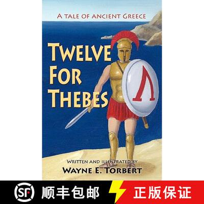 【3-4周达】Twelve For Thebes, A Tale of Ancient Greece [9781936051731]