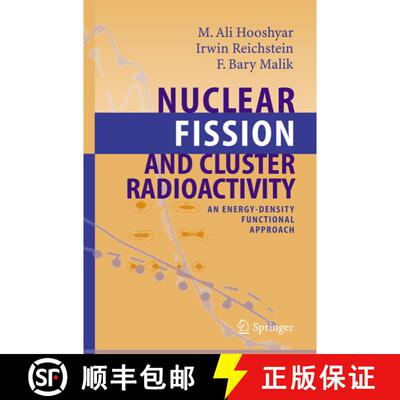 【3-4周达】精装 Nuclear Fission and Cluster Radioactivity : An Energy-Density Functional Approach [9783540233022]