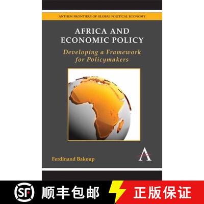 【3-4周达】精装 Africa and Economic Policy : Developing a Framework for Policymakers [9781783080199]