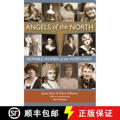 【3-4周达】精装 Angels of the North: Notable Women of the North East - with a Preface by Ann Cleeves [9780951048863]