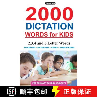 【3-4周达】2000 Dictation Words for Kids: Words Synonyms Antonyms Verbs Homophones [9788168870413]