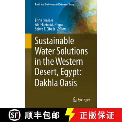【3-4周达】精装 Sustainable Water Solutions in the Western Desert, Egypt: Dakhla Oasis (1st ed. 2021) [9783030640040]
