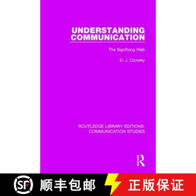 【3-4周达】Understanding Communication: The Signifying Web [9781138959446]