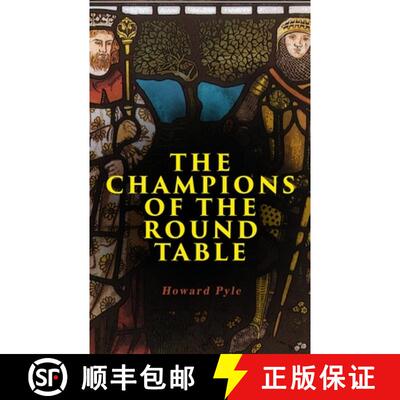 【3-4周达】The Champions of the Round Table: Arthurian Legends & Myths of Sir Lancelot, Sir Tristan &... [9788027331543]