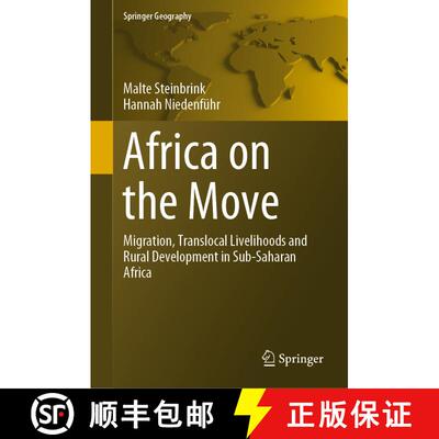 【3-4周达】精装 Africa on the Move: Migration, Translocal Livelihoods and Rural Development in Sub-Sa... [9783030228408]