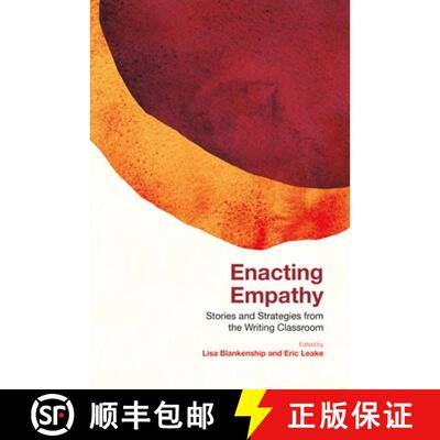 【3-4周达】Enacting Empathy: Stories and Strategies from the Writing Classroom [9781646428243]
