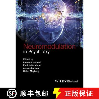 【3-4周达】Neuromodulation In Psychiatry [Wiley医学] [9781118801048]