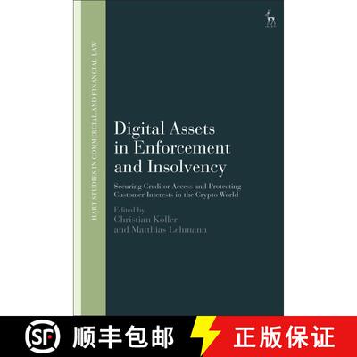 【3-4周达】Digital Assets in Enforcement and Insolvency: Securing Creditor Access and Protecting Cust... [9781509976751]