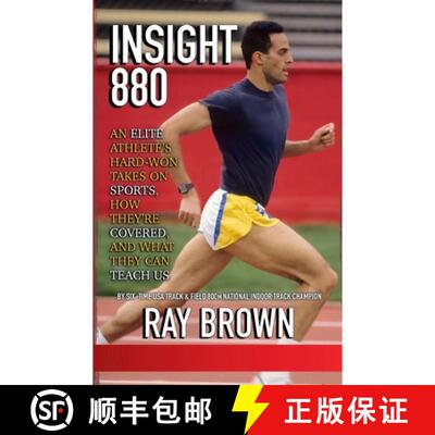 【3-4周达】Insight880: An elite athlete's hard-won takes on sports,  how they're covered, and what th... [9781257138050]