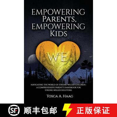 【3-4周达】Empowering Parents, Empowering Kids: Navigating the world of strong-willed children: A com... [9781835560709]