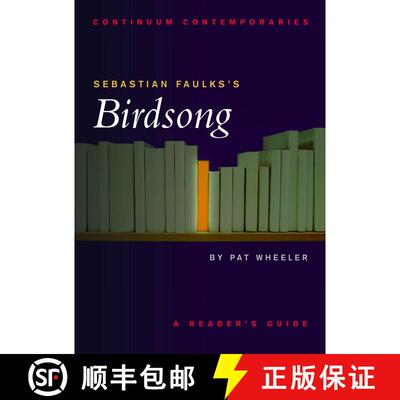 【3-4周达】Sebastian Faulks's Birdsong [9780826453235]