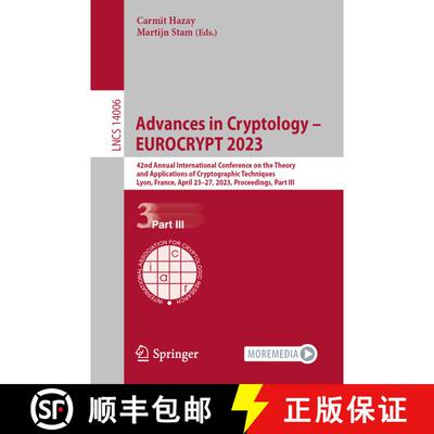 【3-4周达】Advances in Cryptology – EUROCRYPT 2023: 42nd Annual International Conference on the Theo... [9783031306198]