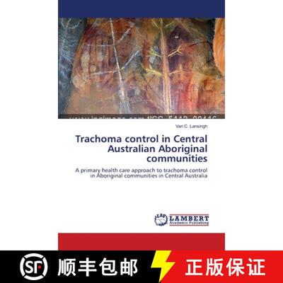 预订 Trachoma control in Central Australian Aboriginal communities [9783659386572]