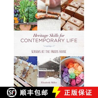 【3-4周达】Heritage Skills for Contemporary Life : Seasons at the Parris House [9781608936793]
