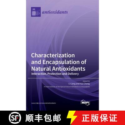 【3-4周达】Characterization and Encapsulation of Natural Antioxidants: Interaction, Protection and De... [9783036554556]