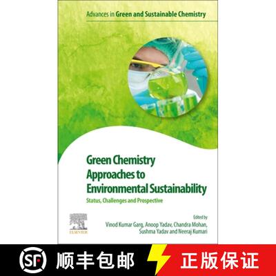 【3-4周达】Green Chemistry Approaches to Environmental Sustainability: Status, Challenges and Prospec... [9780443189593]
