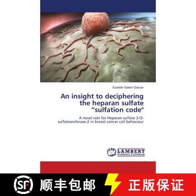 预订 An insight to deciphering the heparan sulfate sulfation code [9786139845279]