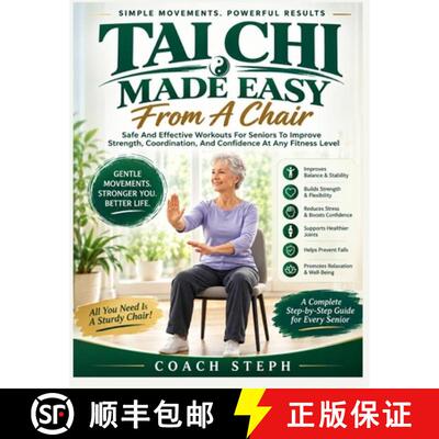 【3-4周达】Tai Chi Made Easy From A Chair: Safe And Effective Workouts For Seniors To Improve Strengt... [9780557998456]