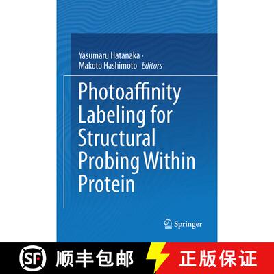 【3-4周达】精装 Photoaffinity Labeling for Structural Probing Within Protein [9784431565680]