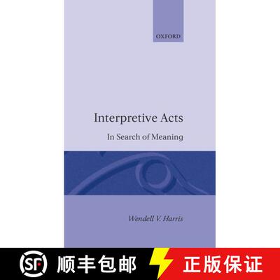 【3-4周达】精装 Interpretive Acts: In Search of Meaning [9780198129592]