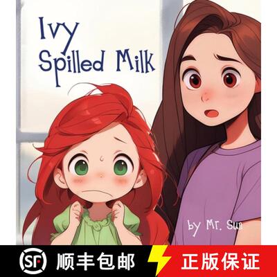 【3-4周达】Ivy Spilled Milk: A humorous, rhyming picture book about finding good solutions [9798330450930]