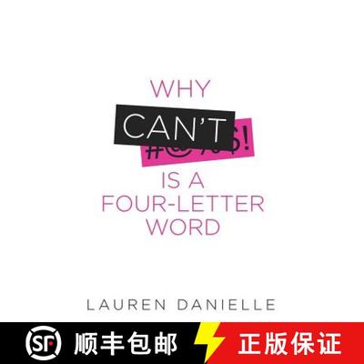【3-4周达】Why Can't Is a Four-Letter Word: Creating Healthy Rebellion Against Roadblocks and Glass C... [9781732902268]