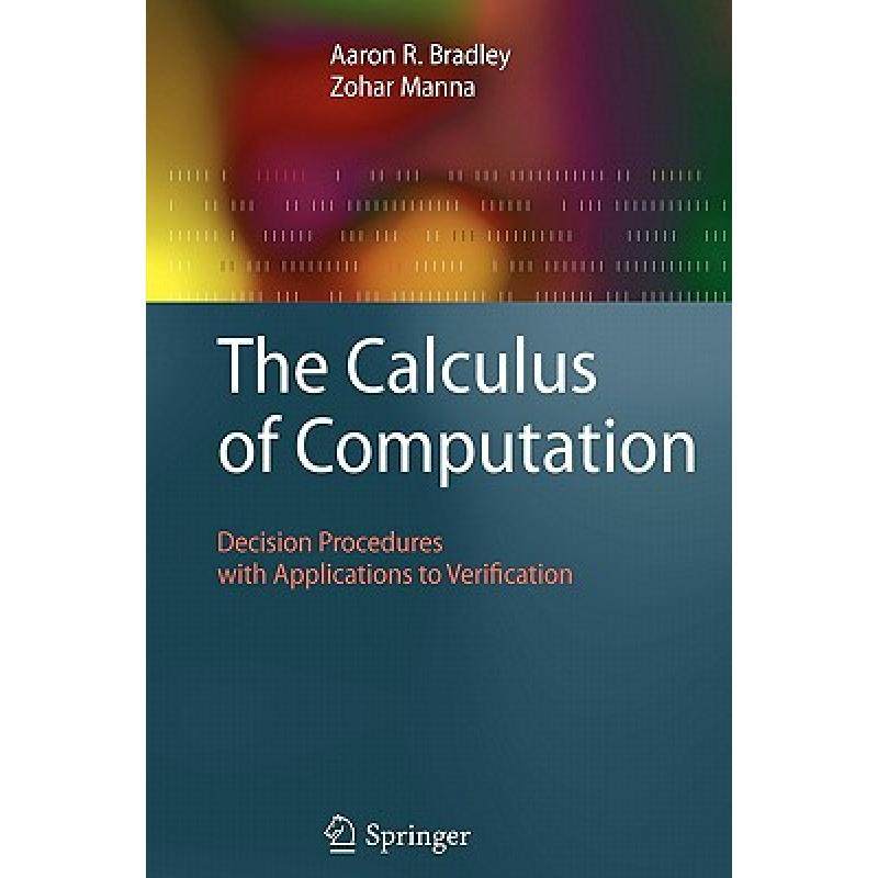 预订 The Calculus of Computation: Decisi...[9783642093470]_虎窝淘