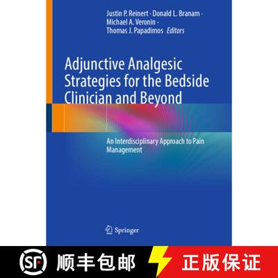 【3-4周达】精装 Adjunctive Analgesic Strategies for the Bedside Clinician and Beyond: An Interdiscipl... [9783032216748]